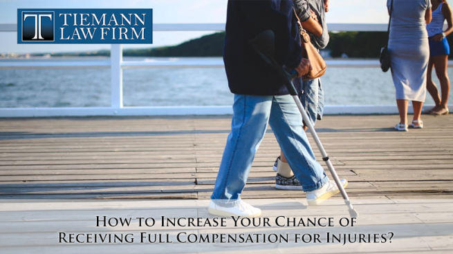 Increase Your Chance of Receiving Full Compensation For Your Injuries
